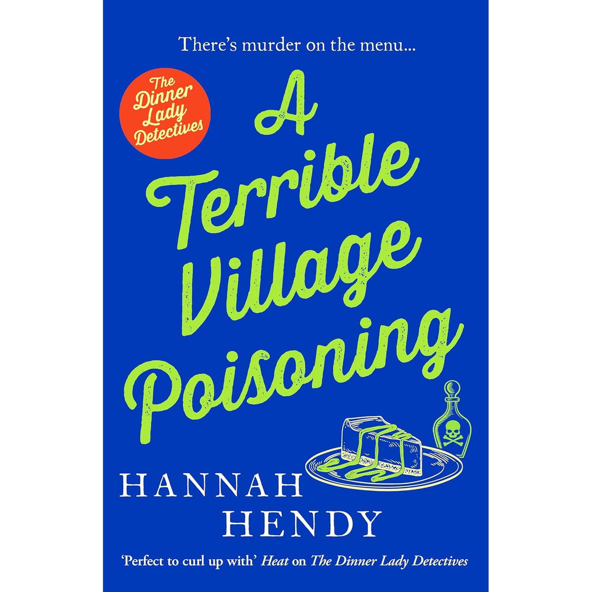 The Dinner Lady Detectives 3 A Terrible Village Poisoning — The Book Bundle