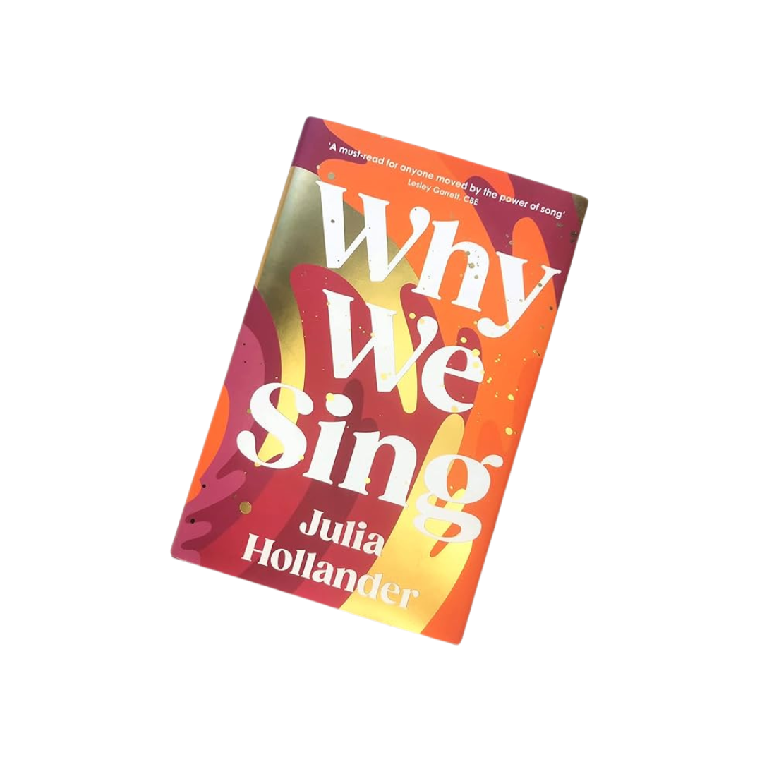 Why We Sing: The Importance of Singing for Our Health and Wellbeing by Julia Hollander | The ...