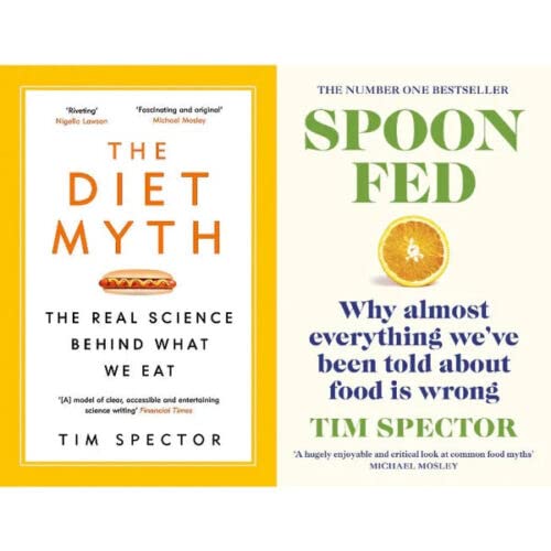 Tim spector 2 Books Collection Set (Spoon-Fed, The Diet Myth: The Real ...