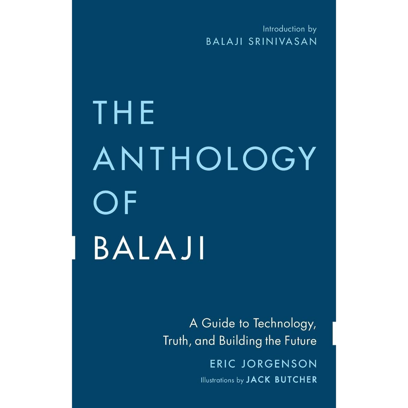 Eric Jorgenson Collection 2 Books Set (The Almanack of Naval Ravikant & The Anthology of Balaji ...