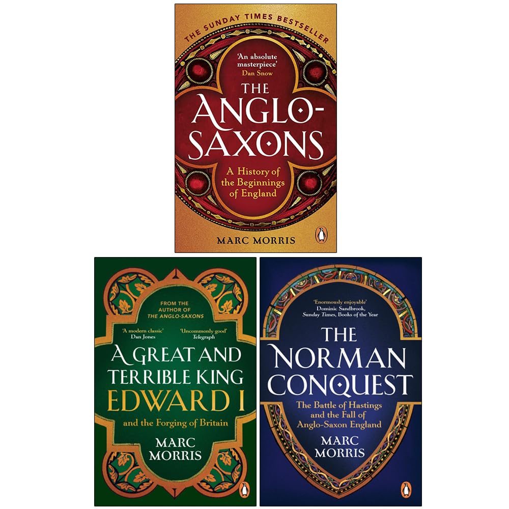 Marc Morris Collection 3 Books Set (The Anglo-Saxons, The Norman Conqu