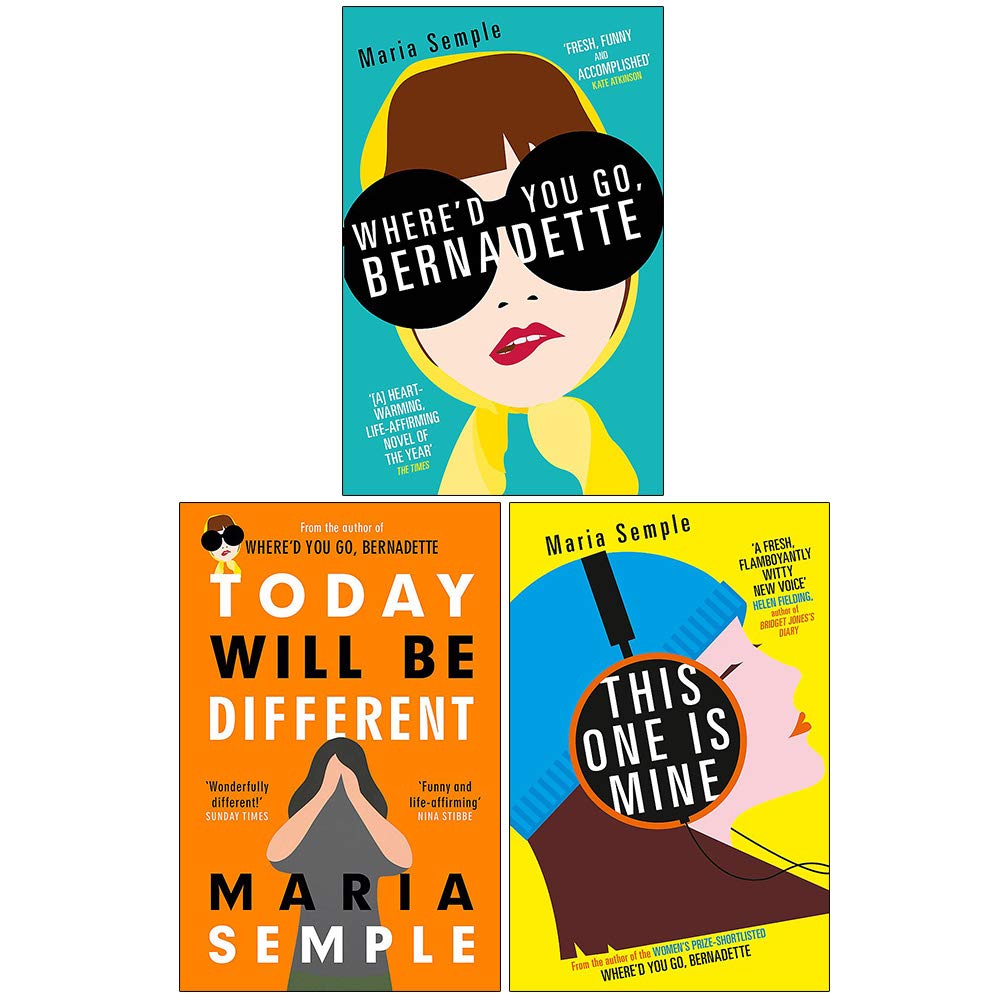 Maria Semple Collection 3 Books Set (Where'd You Go Bernadette, Today ...