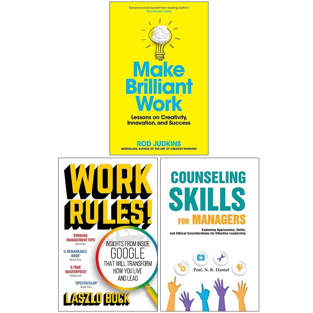 Make Brilliant Work, Work Rules! and Counseling Skills For Managers 3