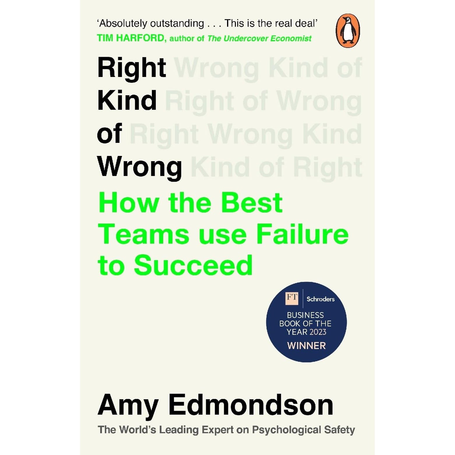 Right Kind of Wrong: How the Best Teams Use Failure to Succeed | The ...