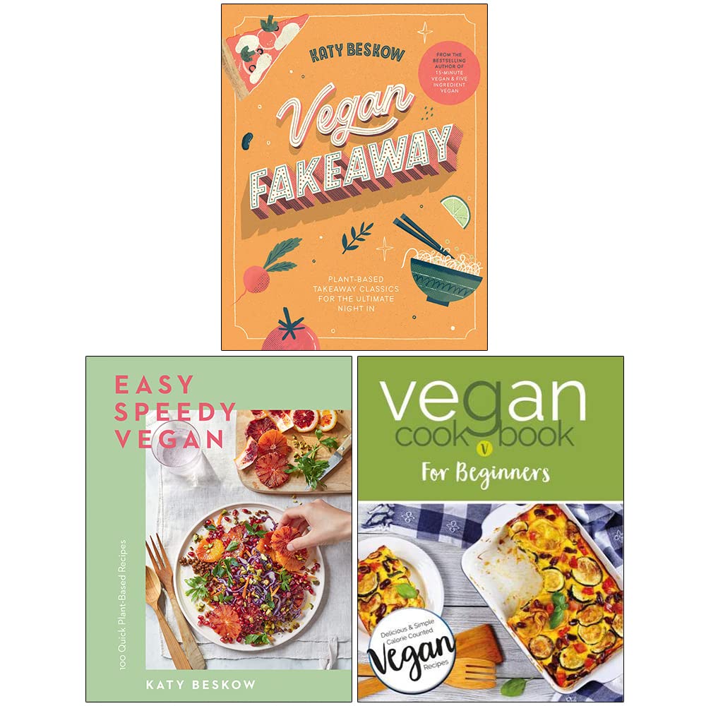 Vegan Fakeaway, Easy Speedy Vegan, Vegan Cookbook For Beginners 3 Books ...
