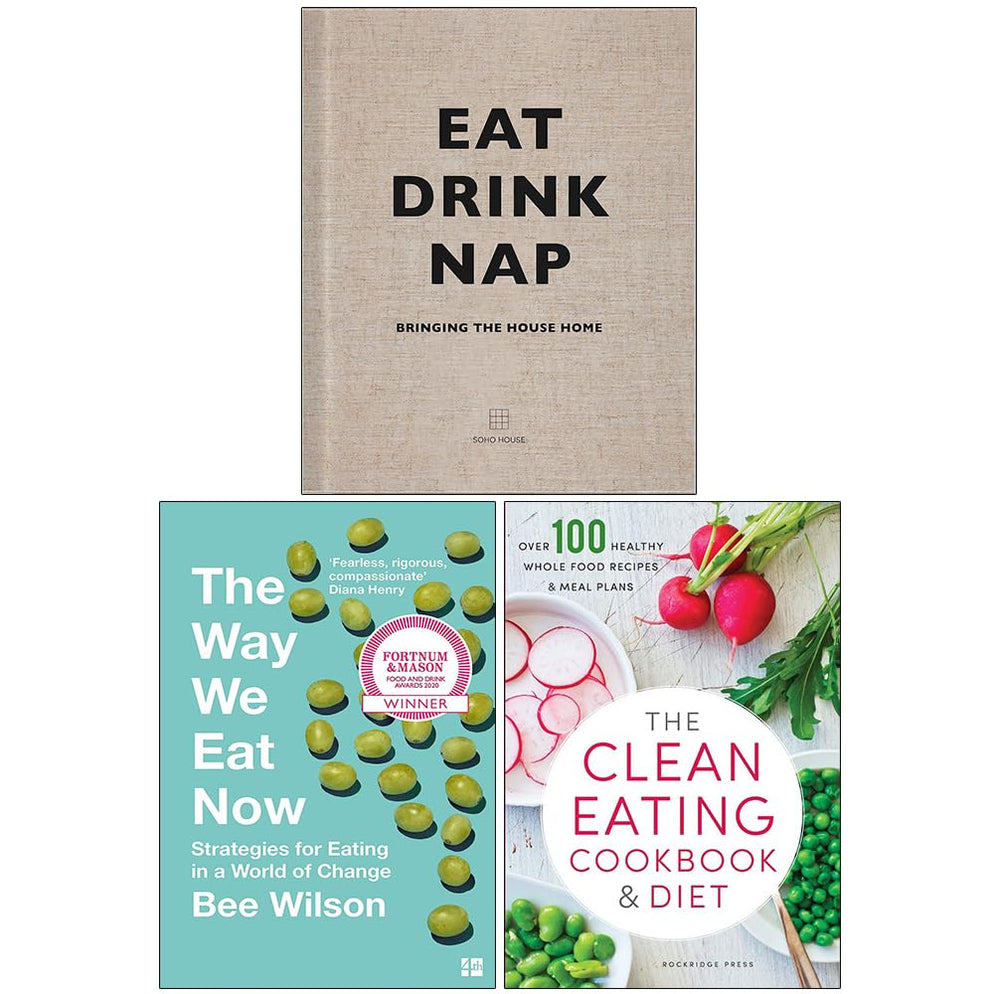 Eat Drink Nap Bringing the House Home [Hardcover], The Way We Eat Now ...