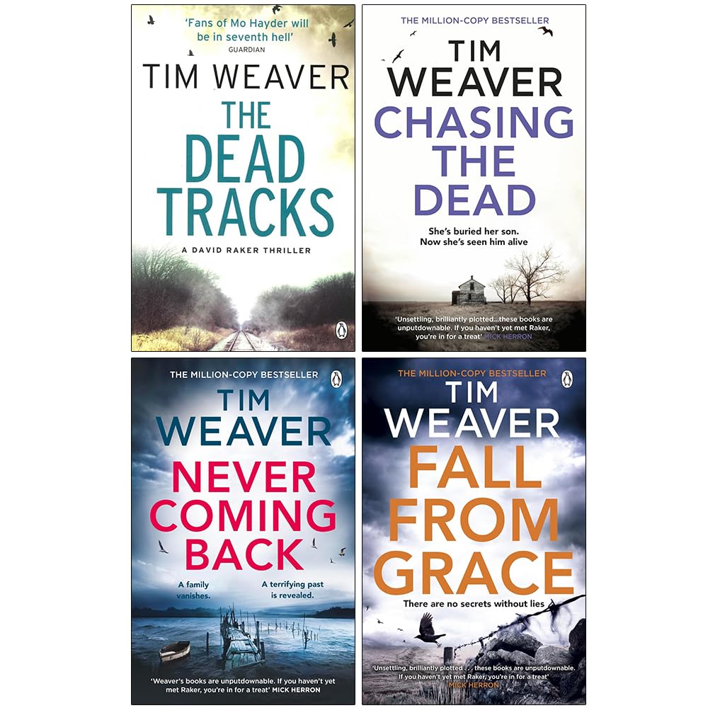 Tim Weaver David Raker Series 4 Books Collection Set (The Dead Tracks, Chasing The Dead, Never ...