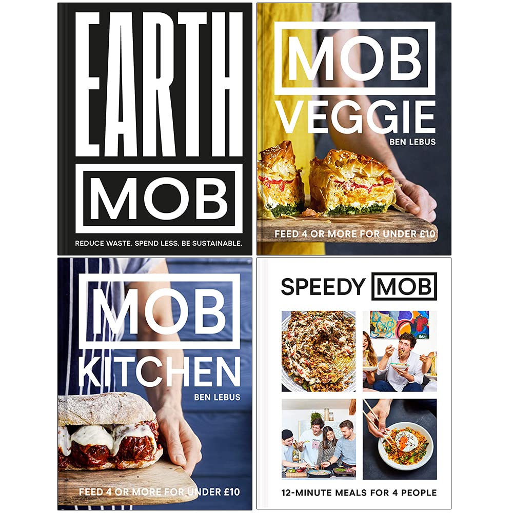 MOB Series Collection 4 Books Set By Ben Lebus (Mob Kitchen, Earth MOB ...