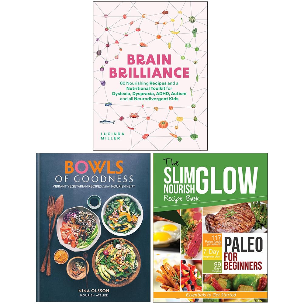Brain Brilliance, Bowls of Goodness & Paleo for Beginners 3 Books Coll ...