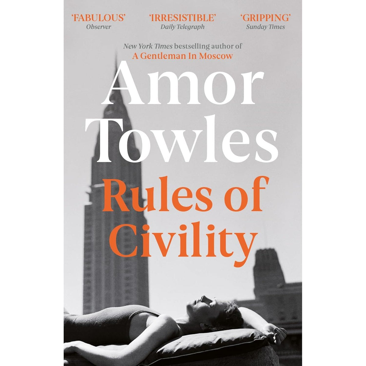 Rules of Civility: The stunning debut by the million-copy bestselling