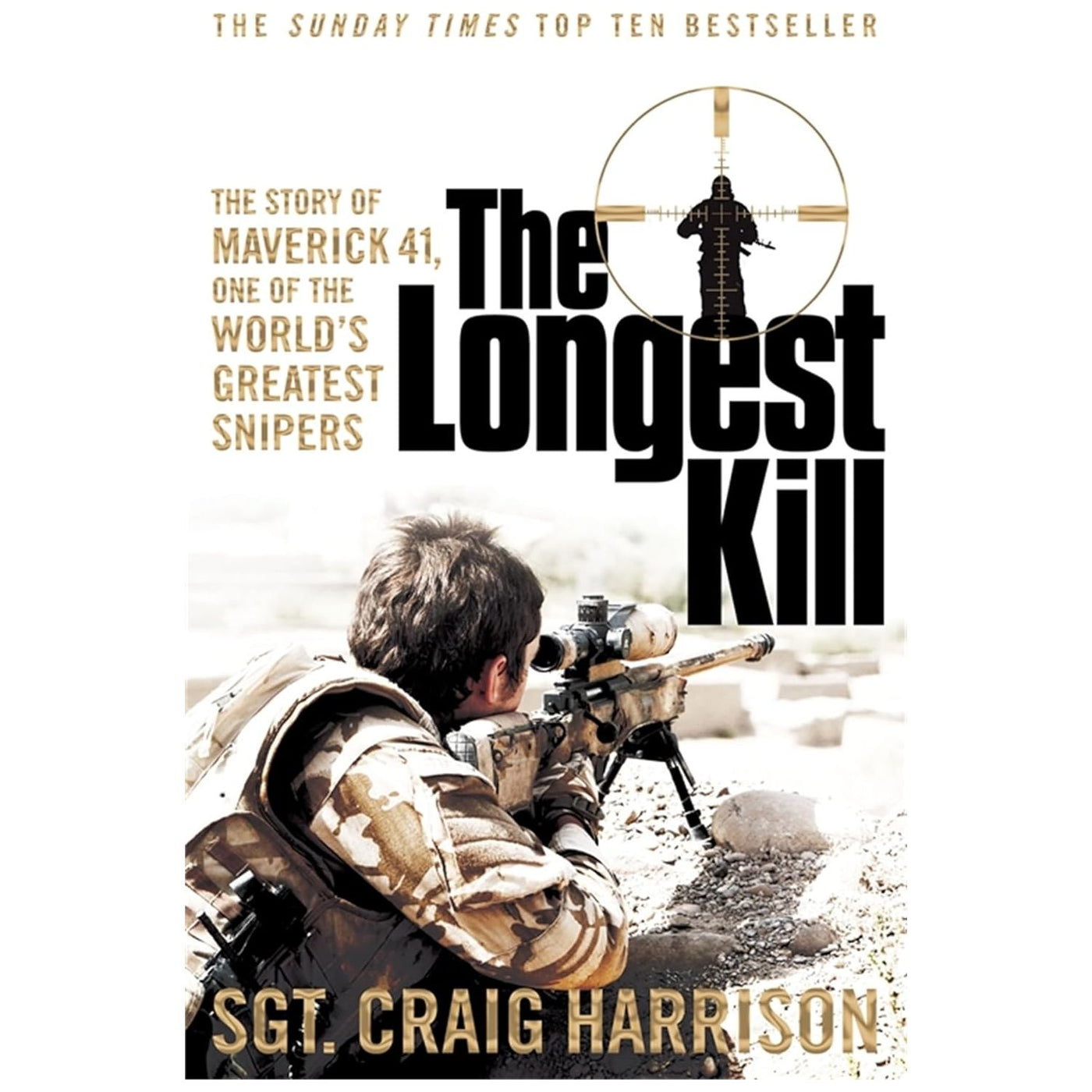 The Longest Kill: The Story of Maverick 41, One of the World's Greatest ...