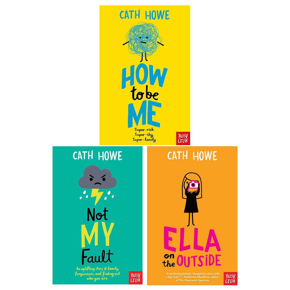 Cath Howe 3 Books Collection Set (Not My Fault, Ella on the Outside and ...