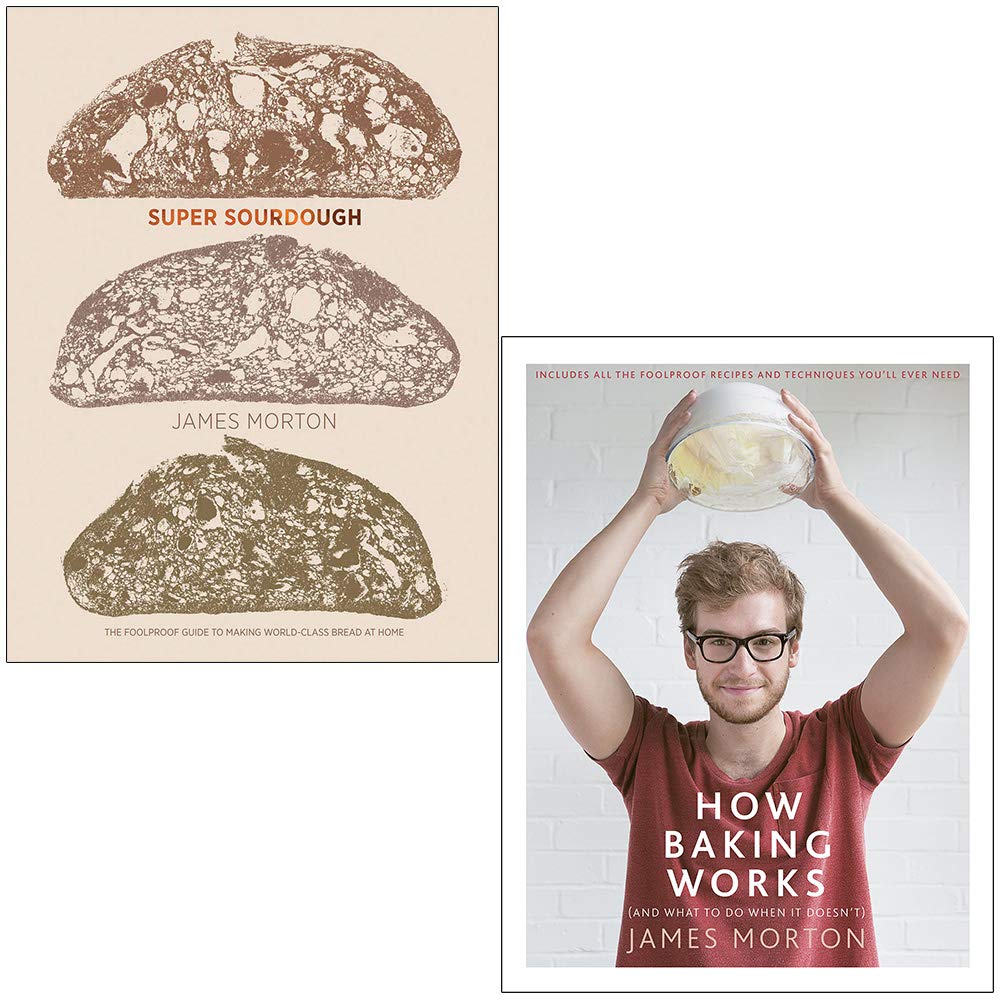 Super Sourdough and How Baking Works By James Morton 2 Books Collection ...
