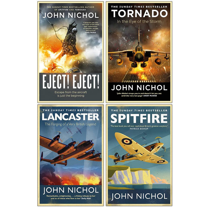 John Nichol Collection 4 Books Set (Eject! Eject! [Hardcover], Tornado, Lancaster, Spitfire ...