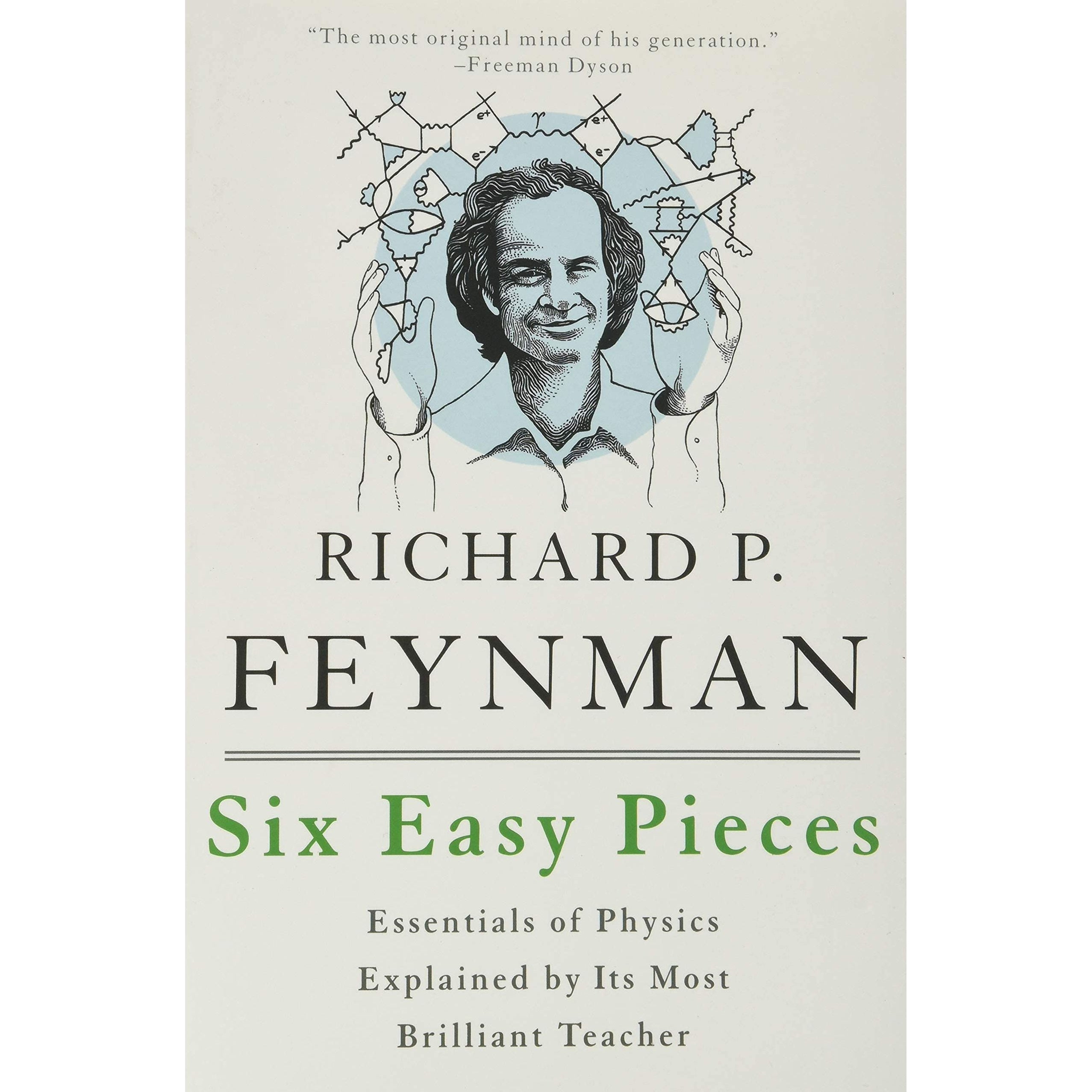 Richard P Feynman Collection 3 Books Set (Six Easy Pieces, Six Not-so ...