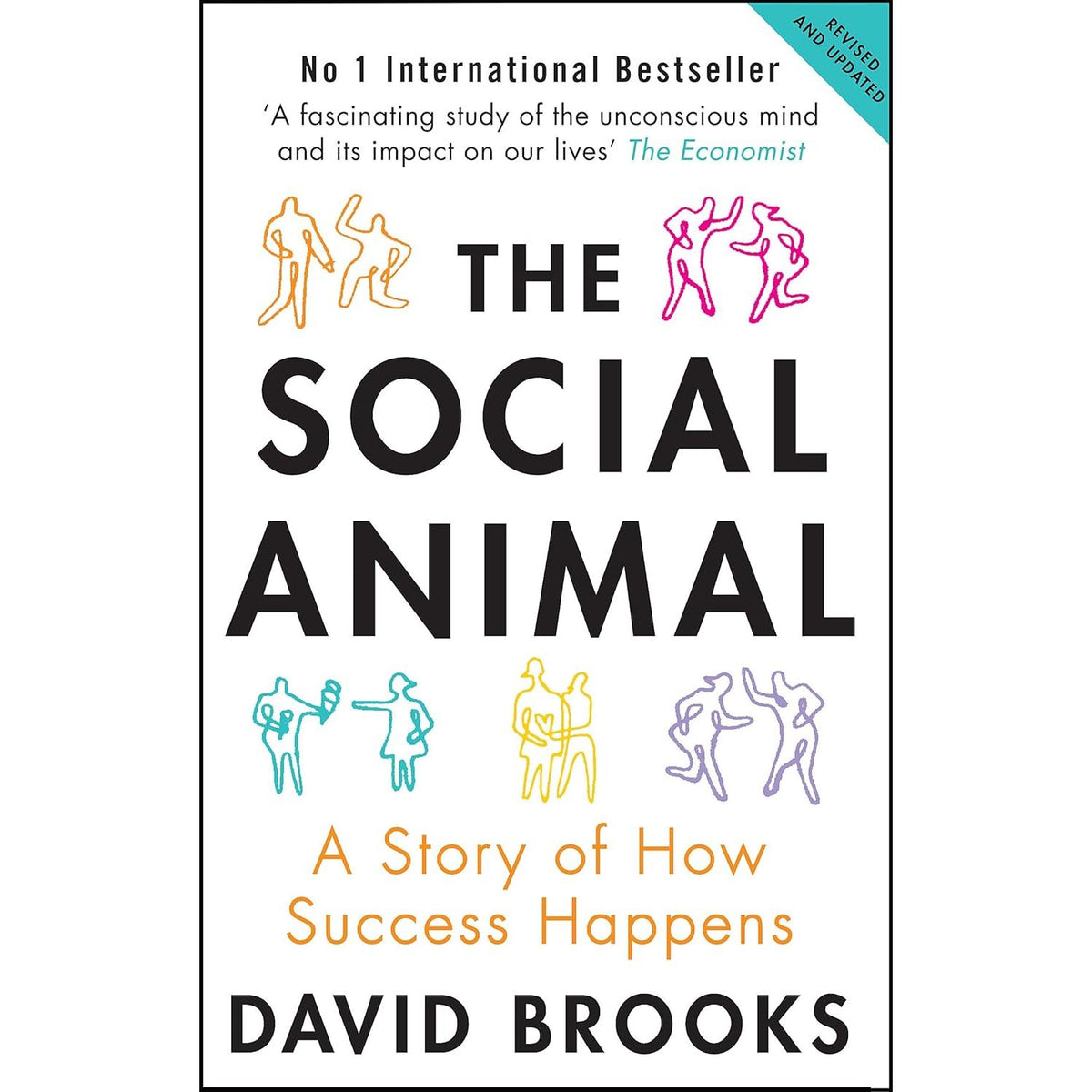 The Social Animal: A Story of How Success Happens by David Brooks | The ...