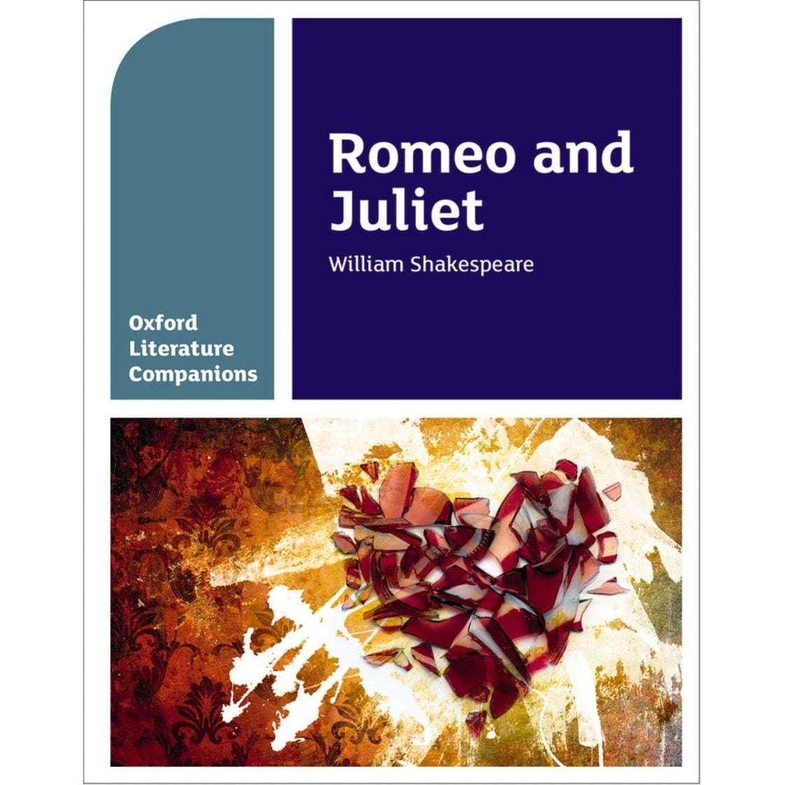 Oxford School William Shakespeare Romeo & Juliet and Romeo & Juliet ...