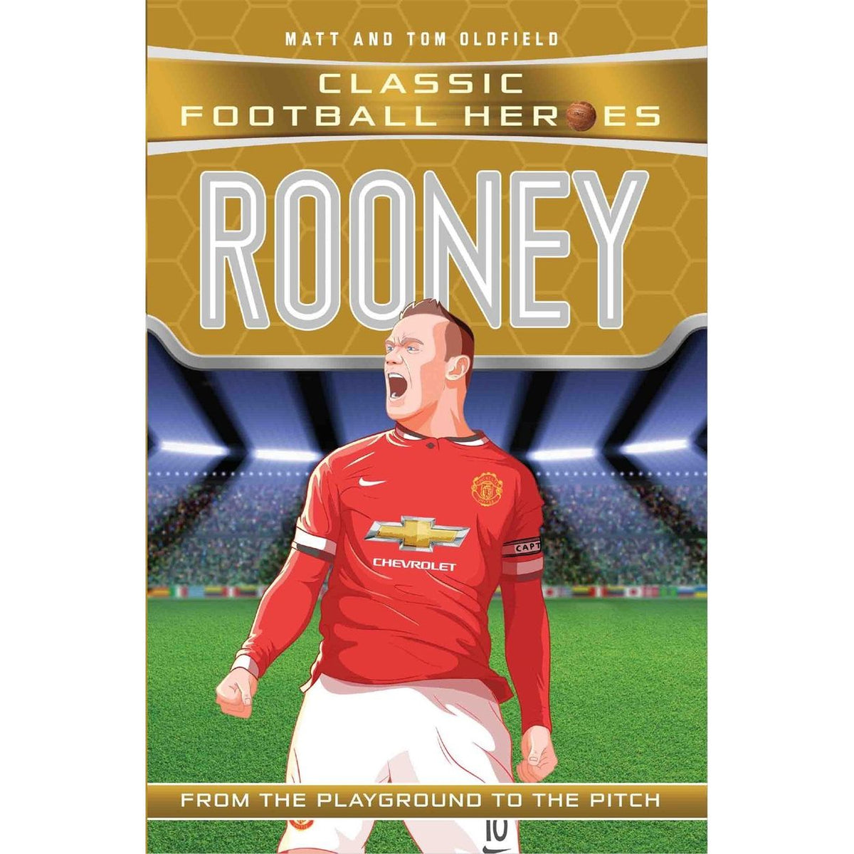 Rooney (Classic Football Heroes) - Collect Them All!: From the Playgro ...