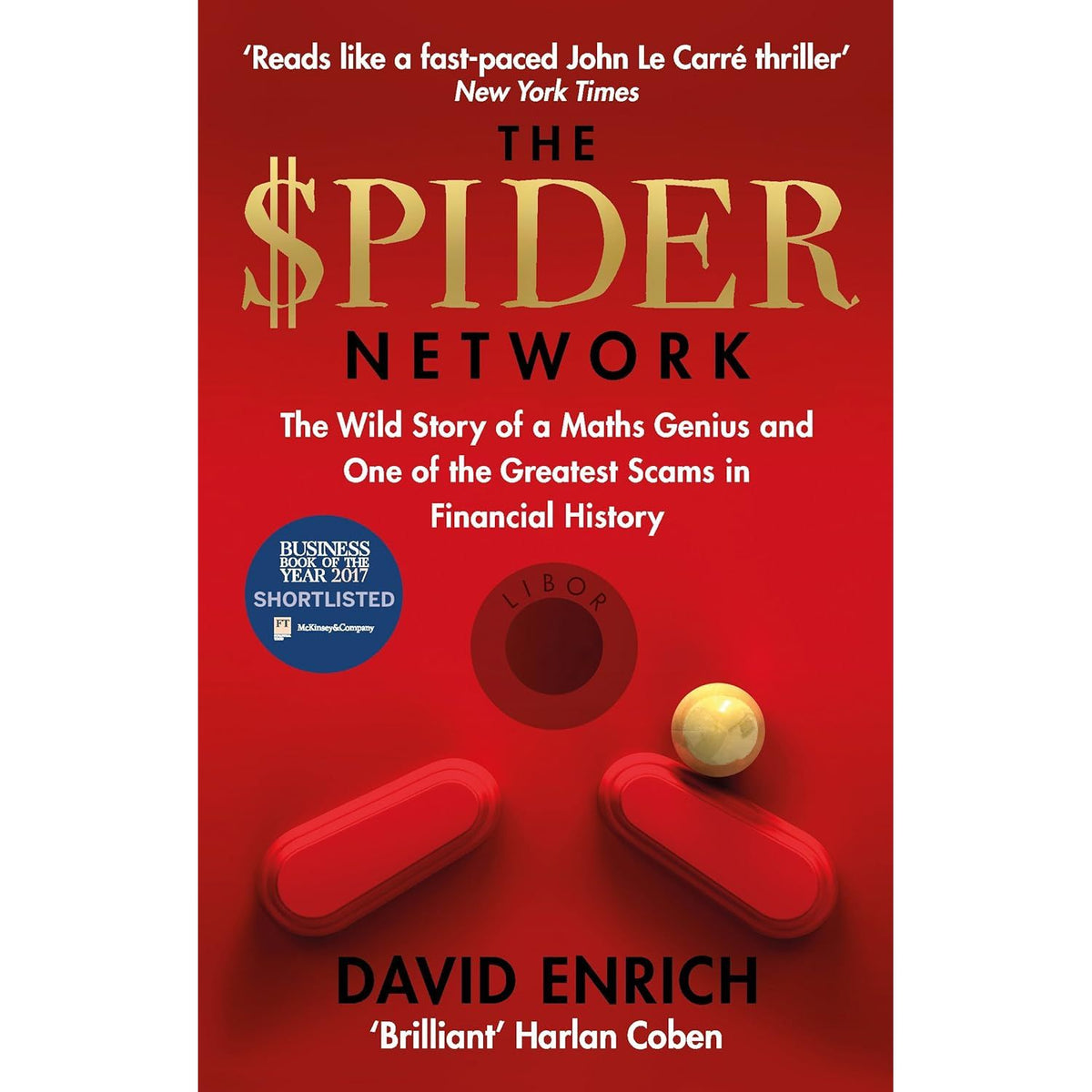 The Spider Network: The Wild Story of a Maths Genius and One of the Gr ...