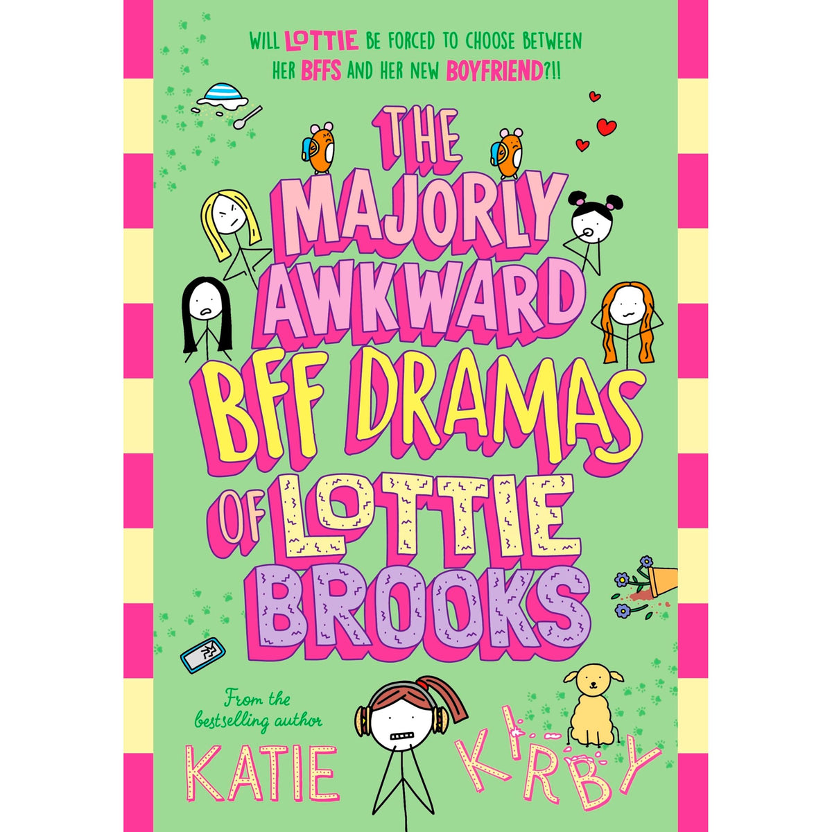 The Majorly Awkward BFF Dramas of Lottie Brooks by Katie Kirby | The ...