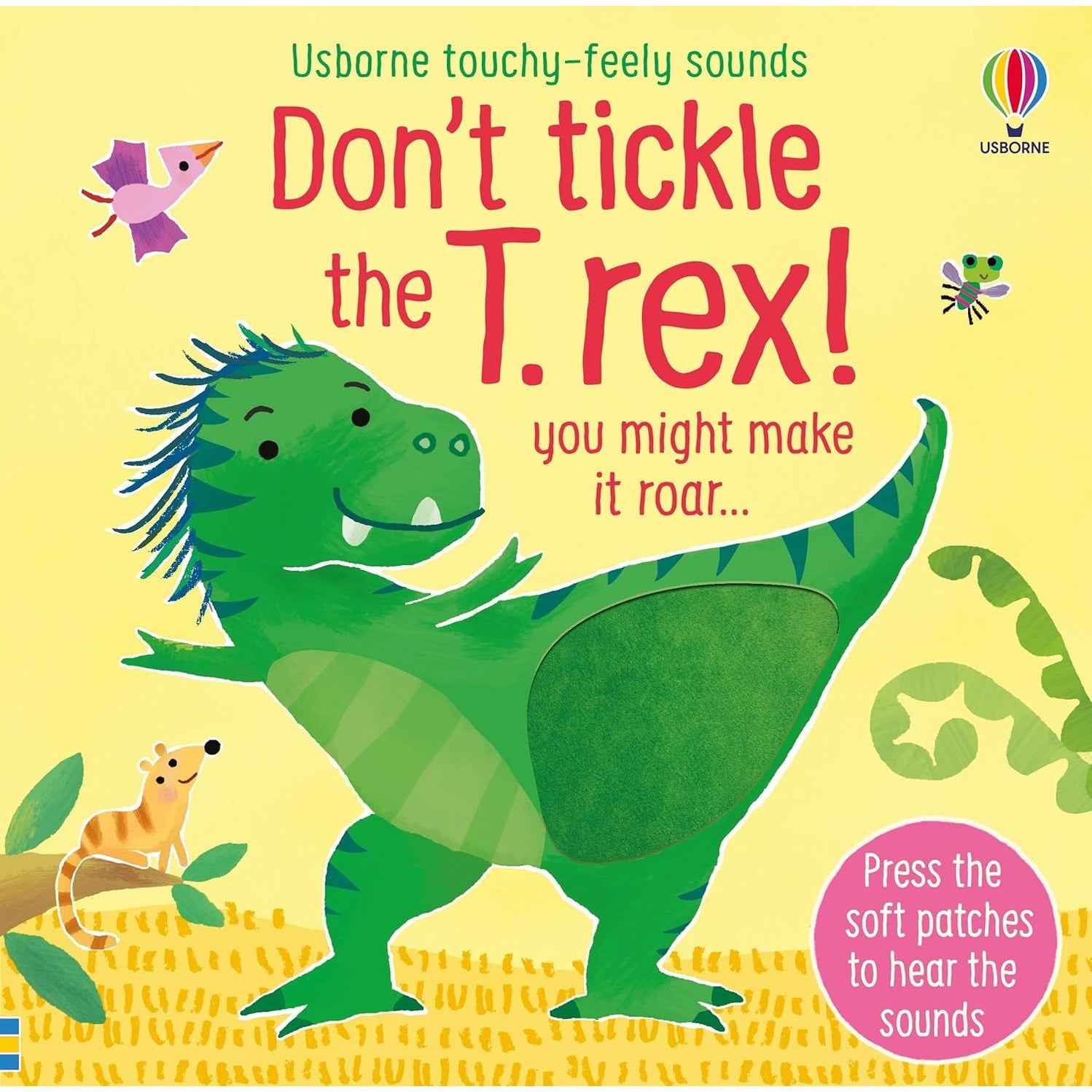 Don't tickle the T. rex! (DON'T TICKLE Touchy Feely Sound Books) | The ...
