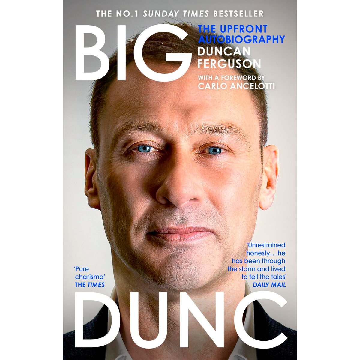 BIG DUNC: The No. 1 Sunday Times bestselling autobiography from the Sc