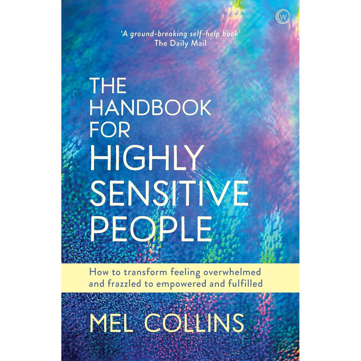 The Handbook for Highly Sensitive People: 130: How to Transform Feelin ...