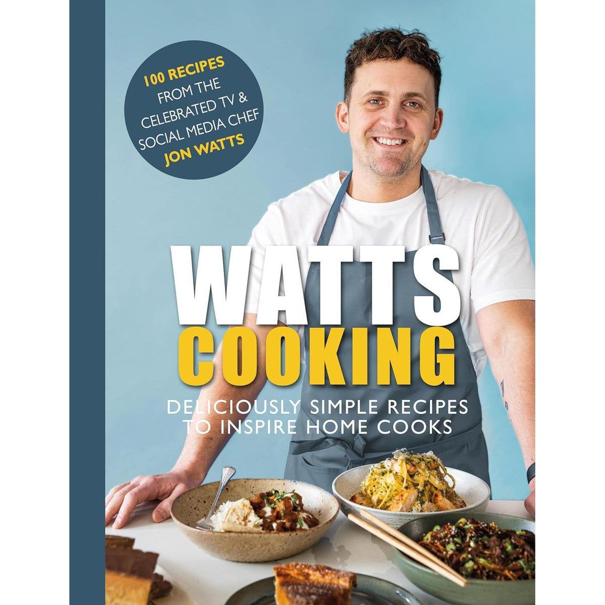 Watts Cooking: Deliciously simple recipes to inspire home cooks Hardco ...
