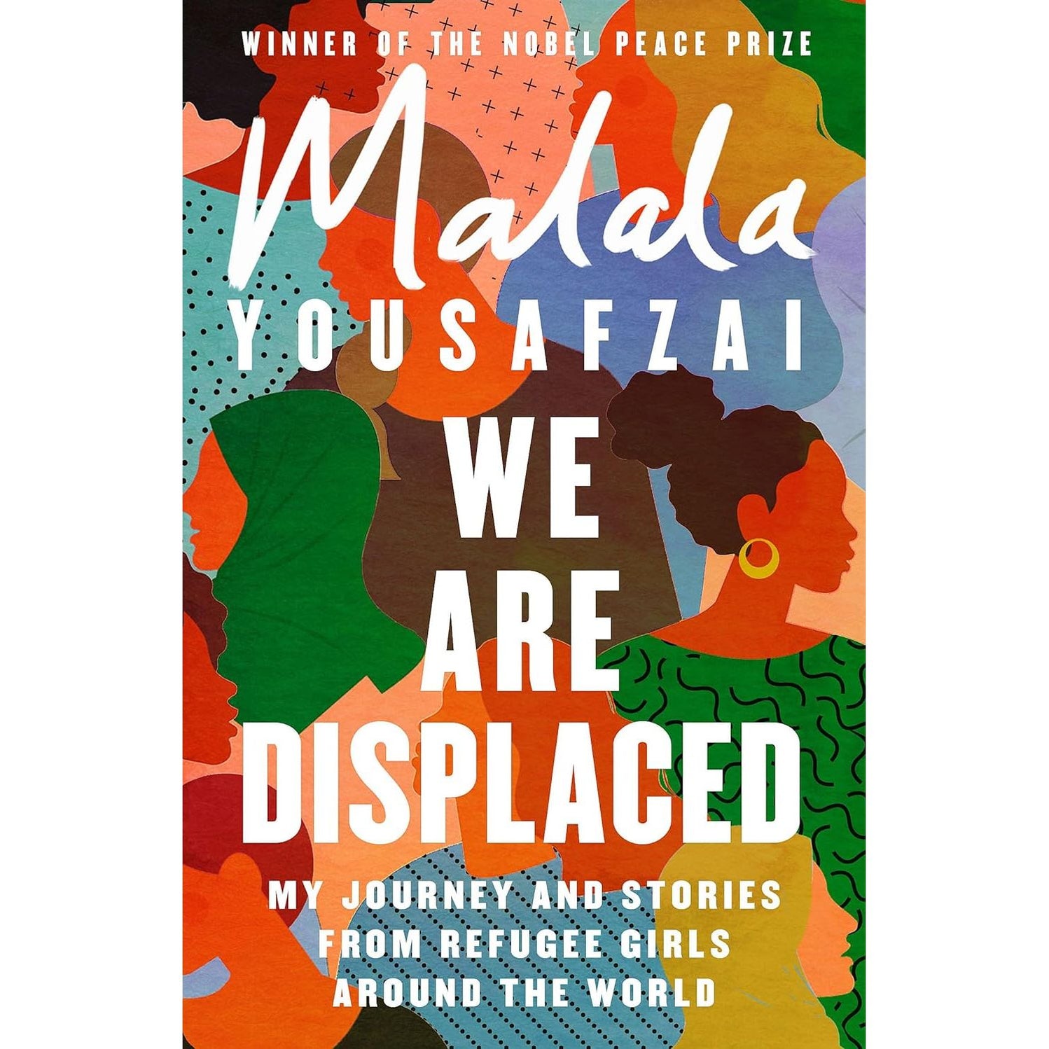 We Are Displaced: My Journey and Stories from Refugee Girls Around the ...