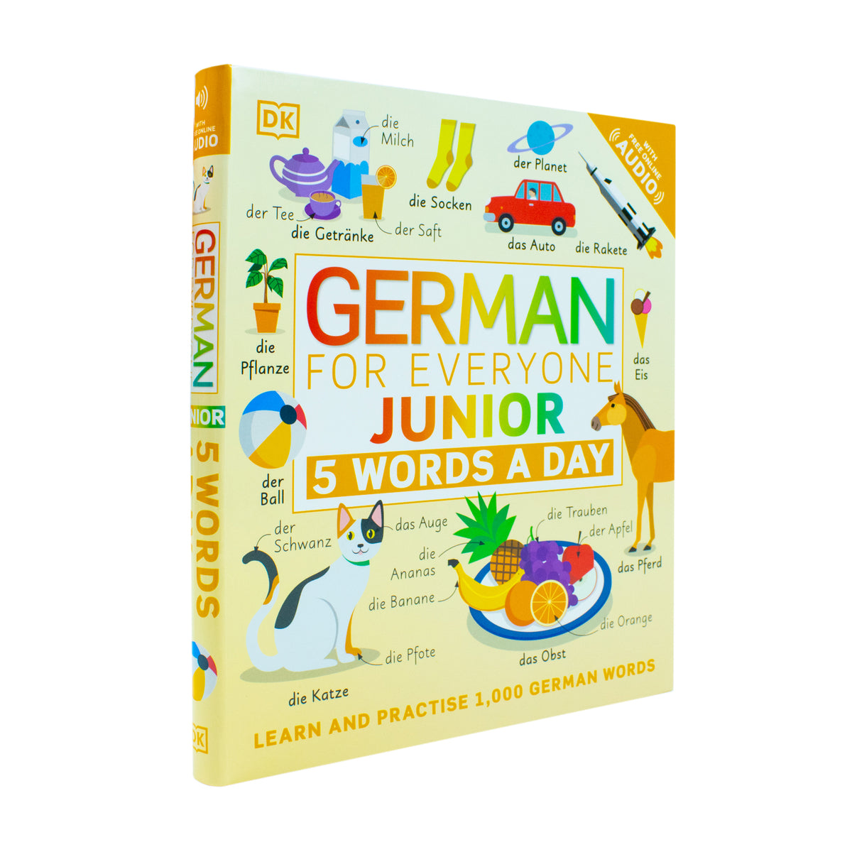 German for Everyone Junior 5 Words a Day: Learn and Practise 1,000 Ger ...