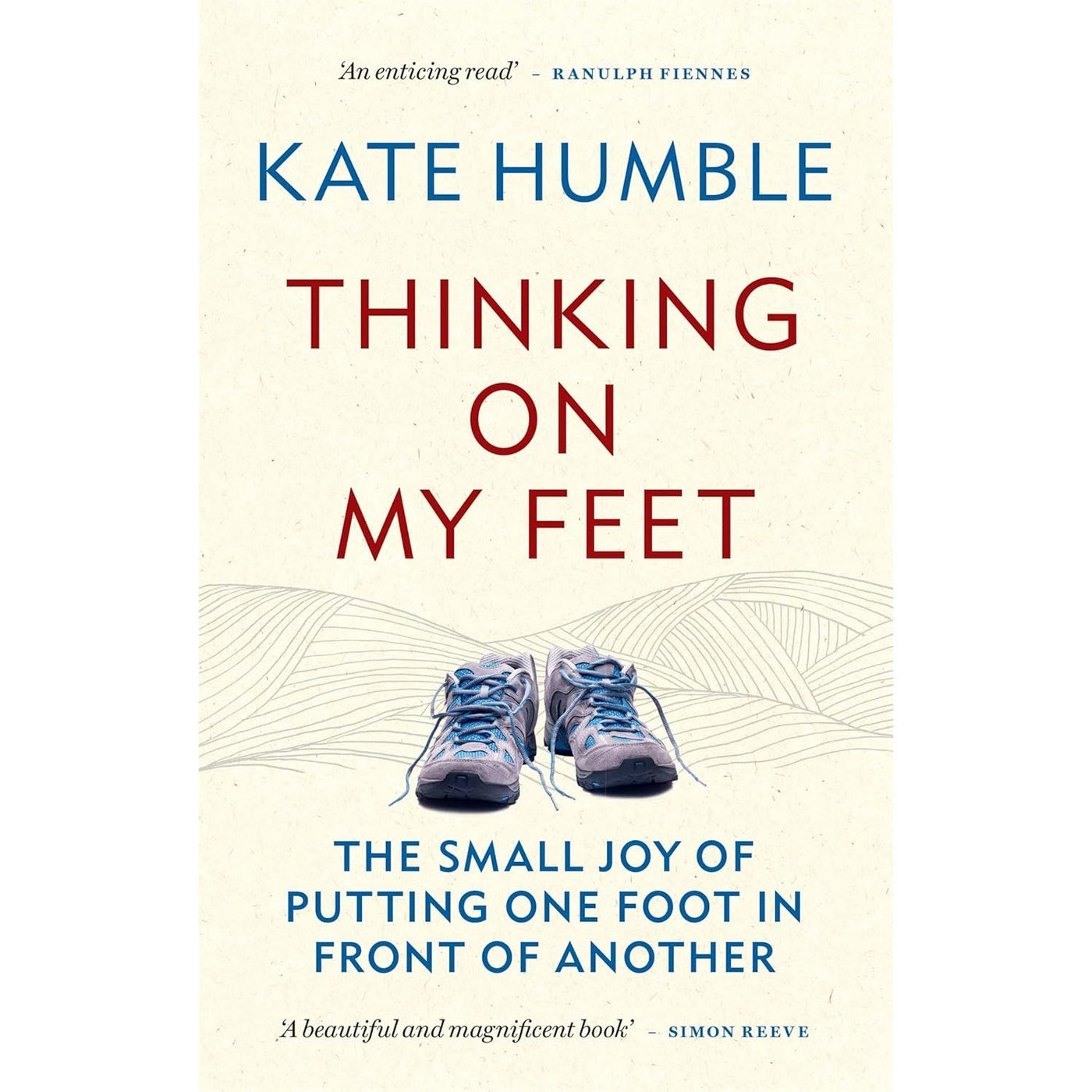 Kate Humble 2 Books Collection Set A Year of Living Simply,Thinking on