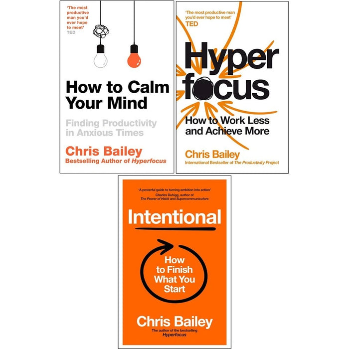 Chris Bailey Collection 3 Books Set(Intentional [Hardcover],How to Calm ...