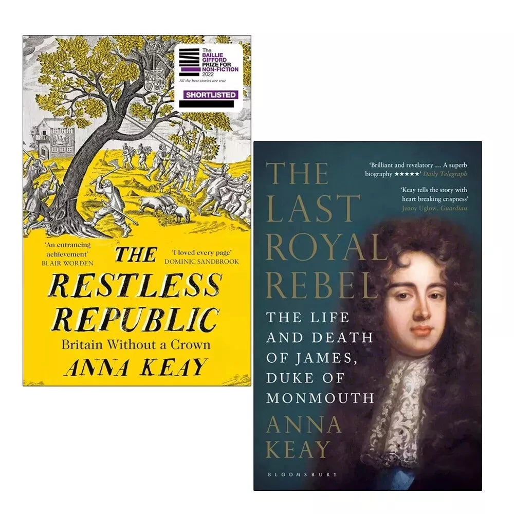 Anna Keay Collection 2 Books Set (Restless Republic, Last Royal Rebel ...