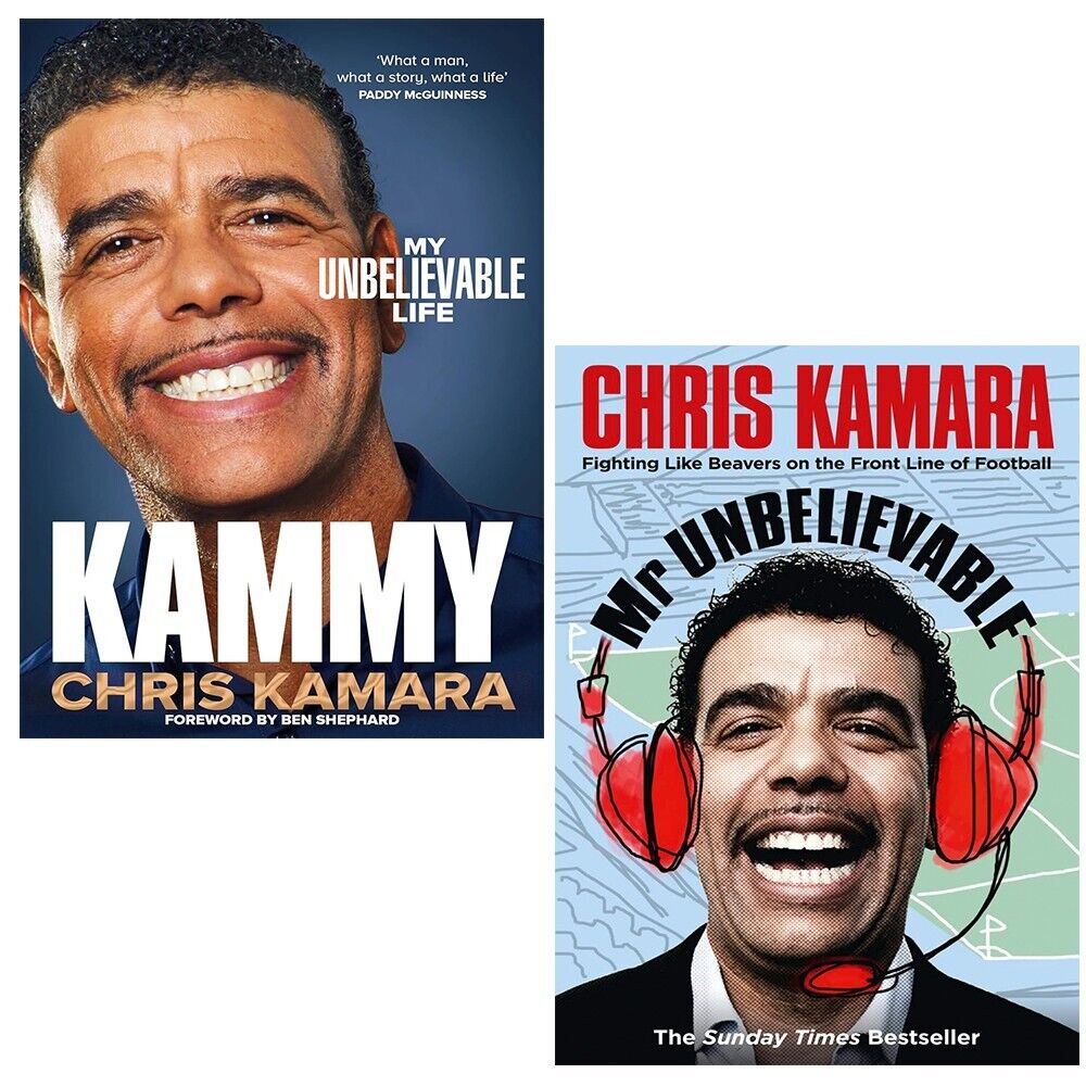 Chris Kamara Collection 2 Books Set Kammy, Mr Unbelievable — The Book ...