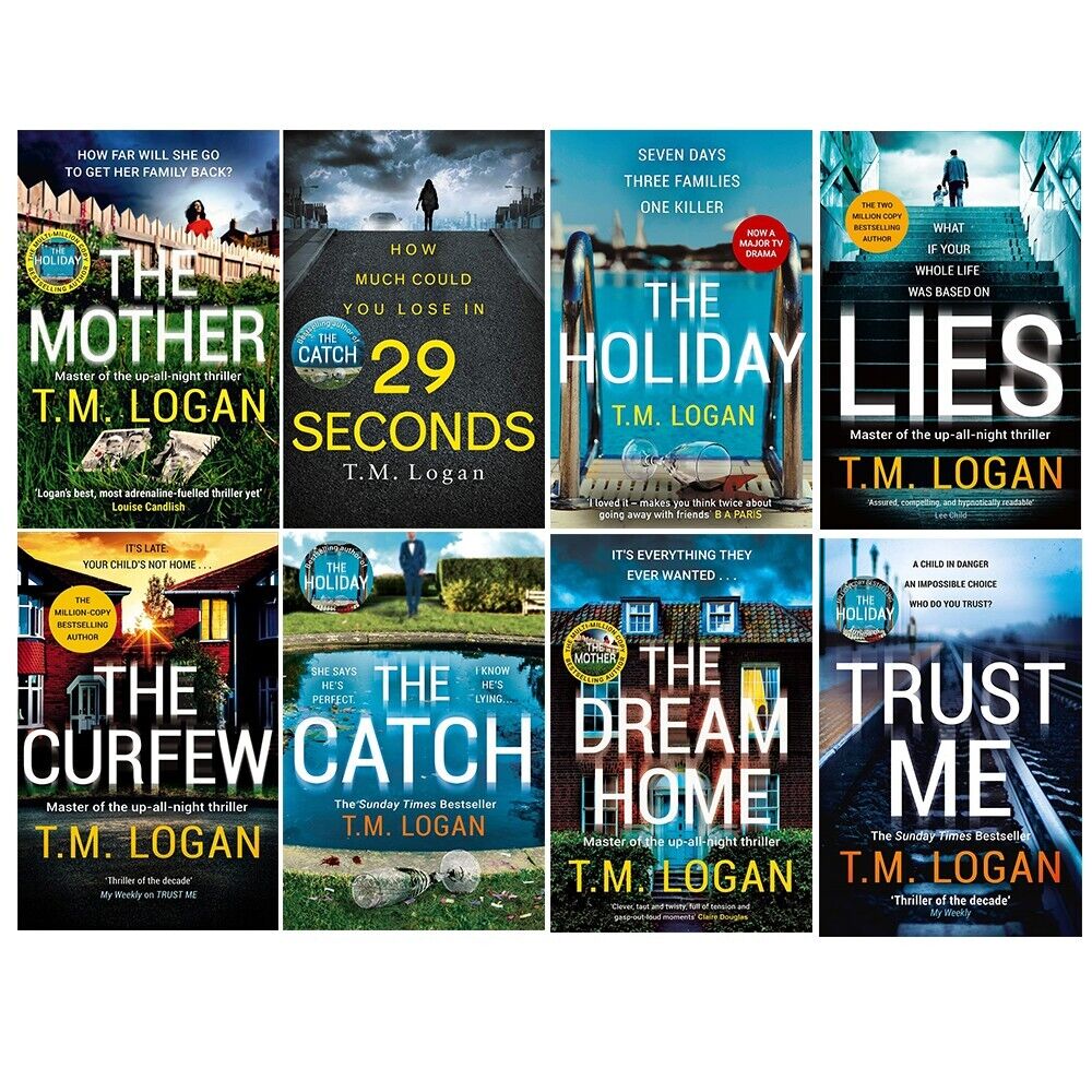 T.M. Logan Collection 8 Books Set Dream Home,Catch, Holiday, 29 Second ...