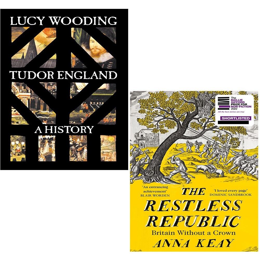 Tudor England A History Lucy Wooding,Restless Republic Anna Keay 2 Boo ...