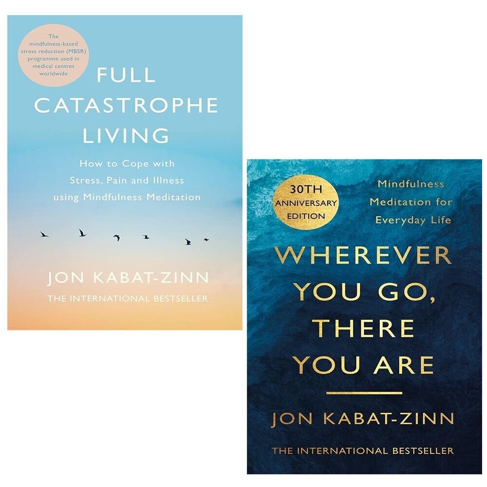 Jon Kabat Zinn Collection 2 Books Set Full Catastrophe Living, Whereve ...