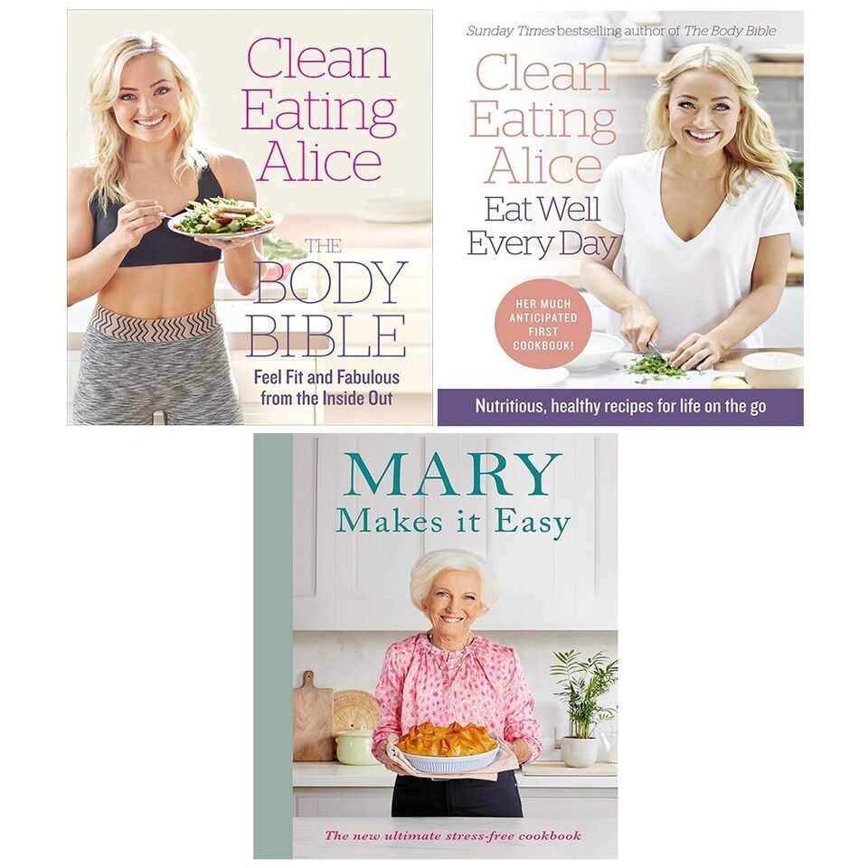 Clean Eating Alice Eat Well Every Day,Body Bible,Mary Makes it Easy (HB ...