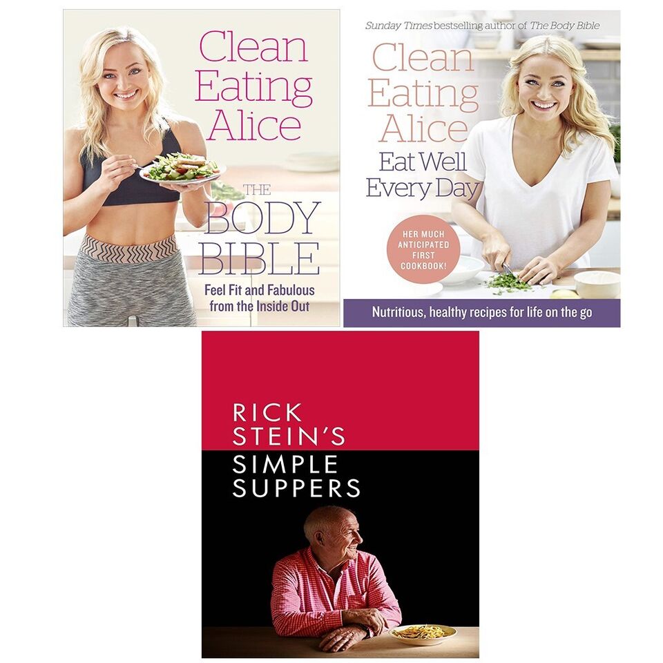 Clean Eating Alice Eat Well Every Day,Body Bible,Simple Suppers (HB) 3 ...