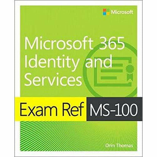 Exam Ref MS-100 Microsoft 365 Identity and Services - Non Fiction - Pa