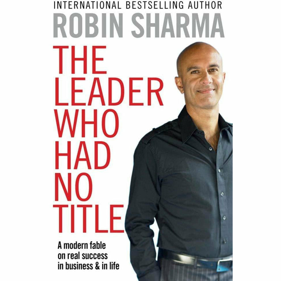 Robin Sharma Collection 3 Books Set (The Leader Who Had No Title, The ...