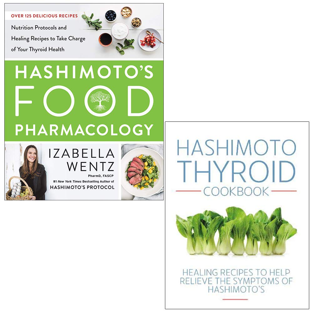 HASHIMOTO’S FOOD PHARMACOLOGY, Hashimoto Thyroid Cookbook 2 Books Coll ...