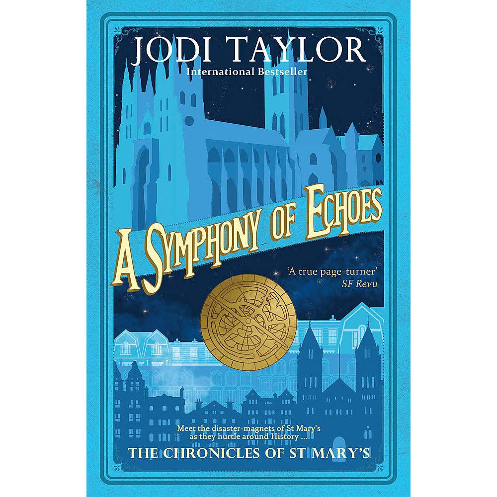 Chronicles Of St. Mary's A Symphony Of Echoes Jodi Taylor — The Book Bundle