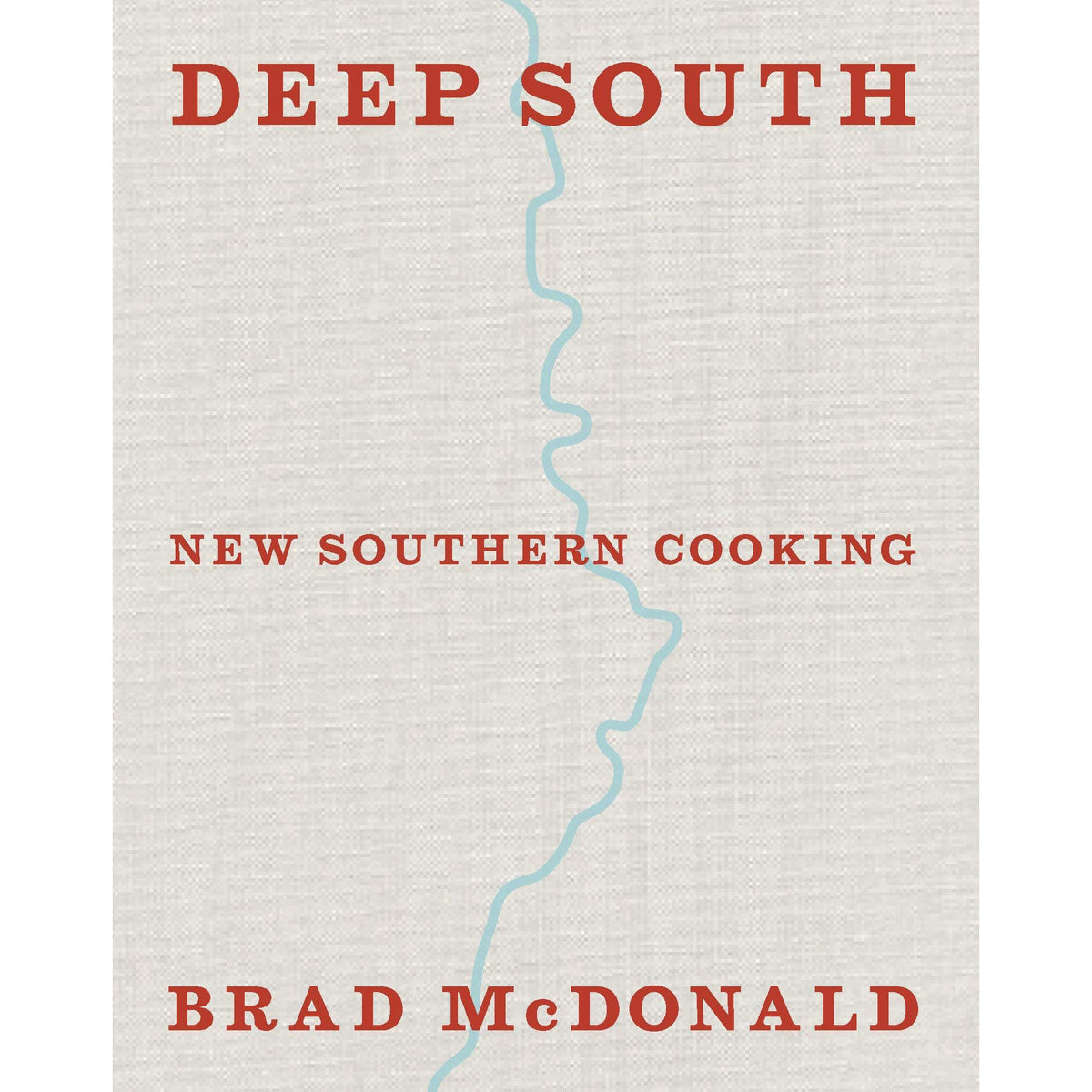 Deep South: New Southern Cooking Bayou Delta Non Fiction Cookbook — The ...