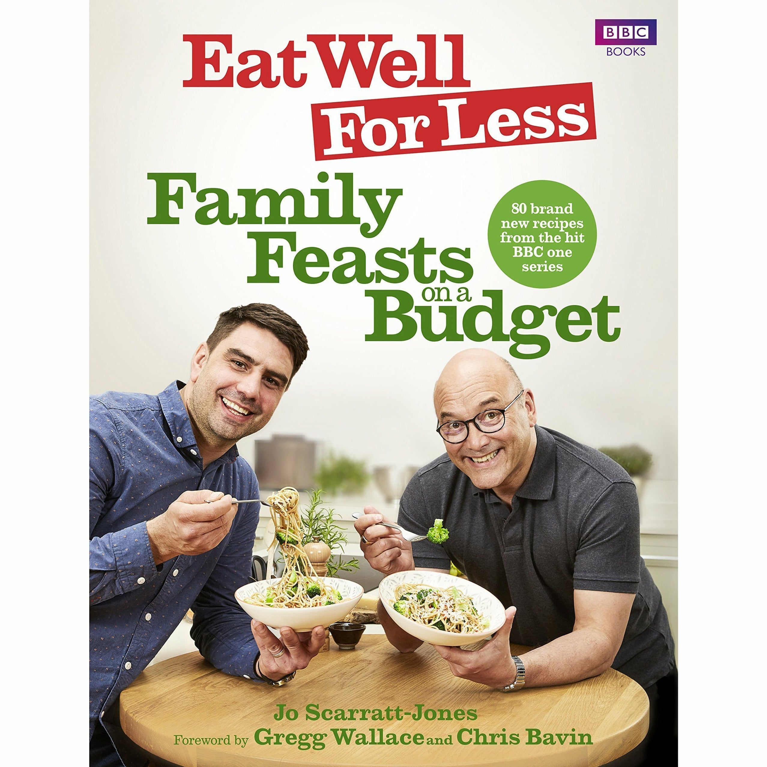 Eat shop save, eat well for less quick and easy meals, family feasts o
