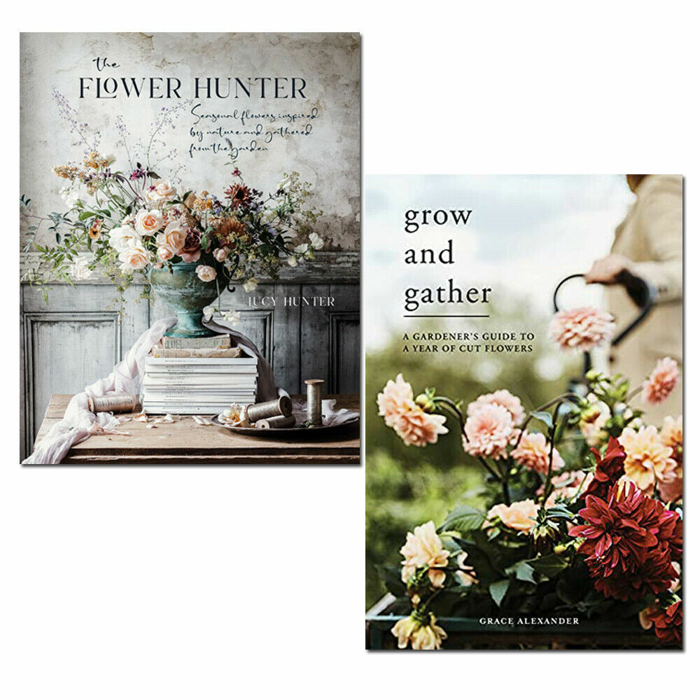 Grow and Gather Grace Alexander, Flower Hunter Lucy Hunter 2 Books ...