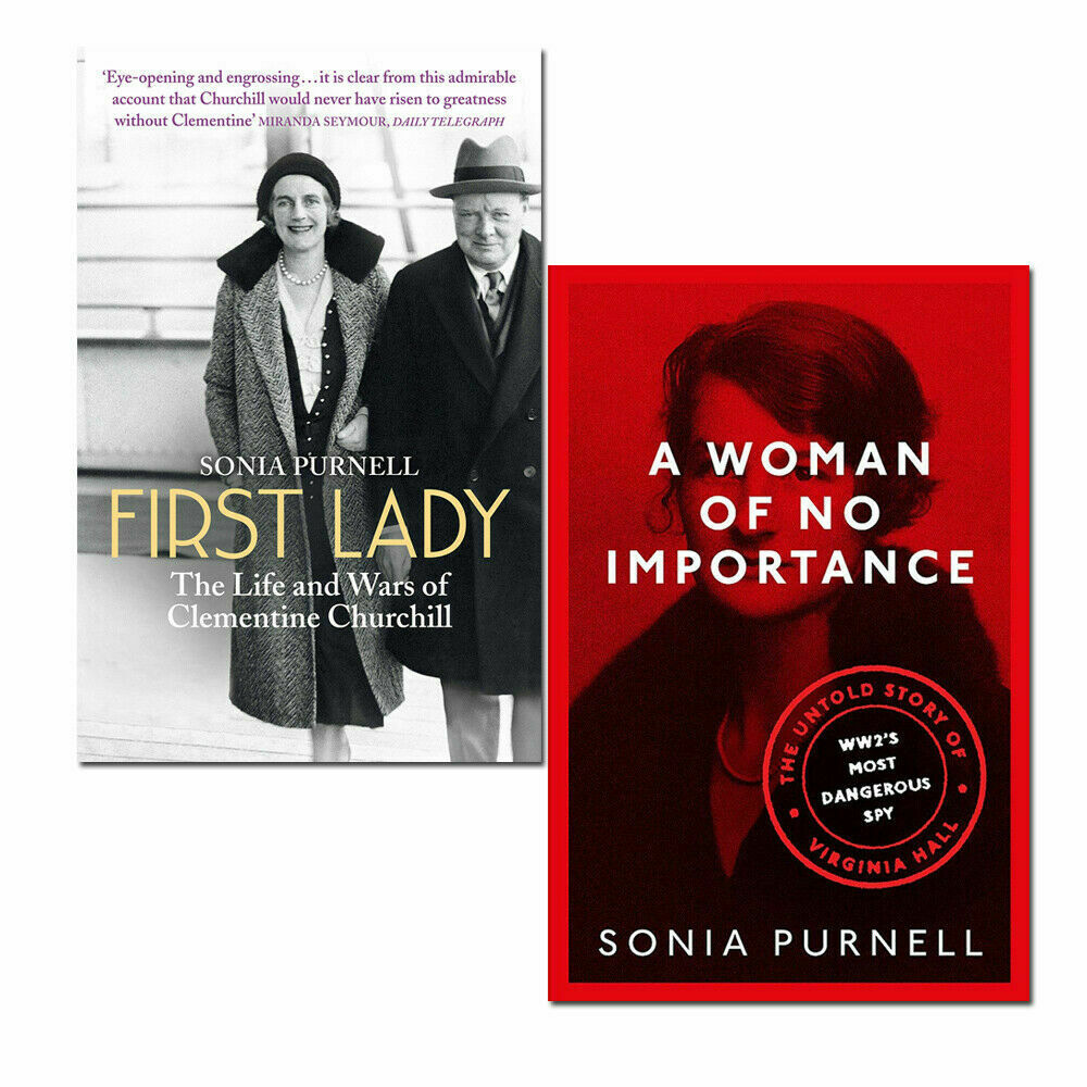 Sonia Purnell Collection 2 Books Set First Lady, A Woman of No Importa
