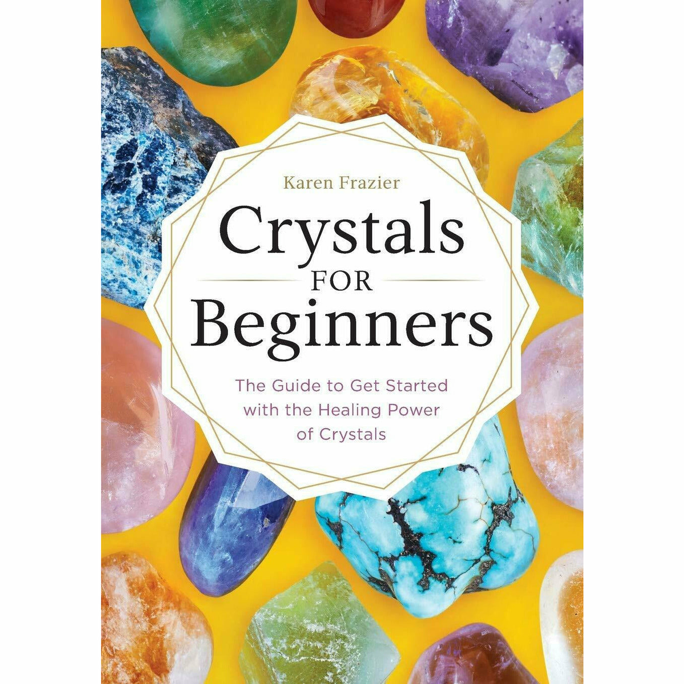 Power of Crystal Healing,Crystals,Crystals for Beginners 3 Books ...