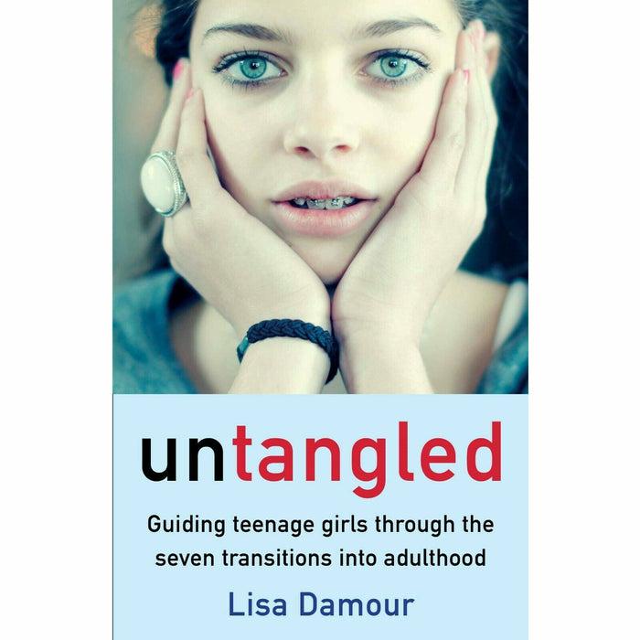 Untangled Lisa Damour, Positively Teenage Nicola Morgan 2 Books ...