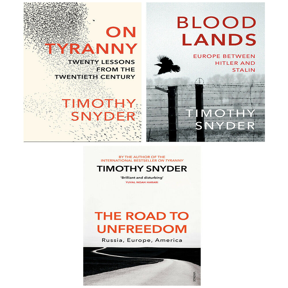 Timothy Snyder Collection 3 Books Set On Tyranny, Road to Unfreedom, B ...